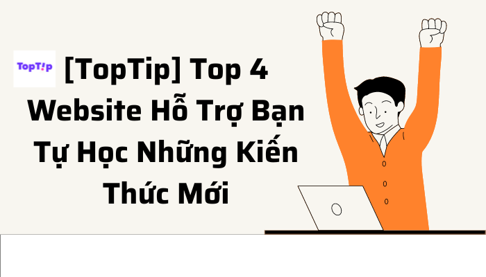 [TopTip] 4 Trang Web Hỗ Trợ Tự Học Hiệu Quả - MyBook